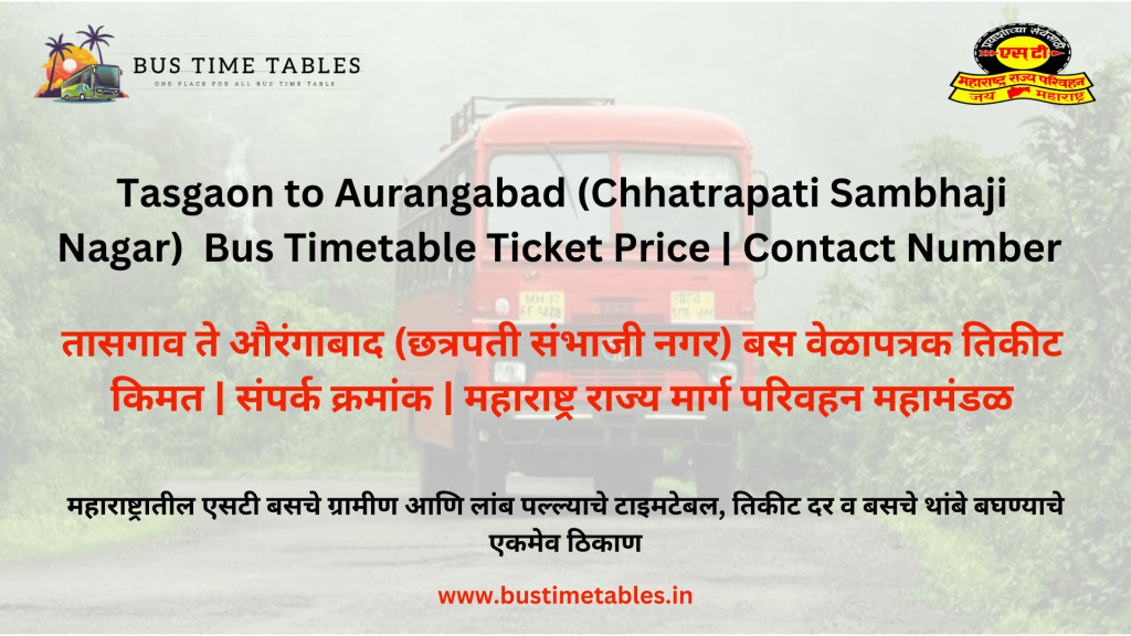 Tasgaon To Chhatrapati Sambhaji nagar bus Time Table